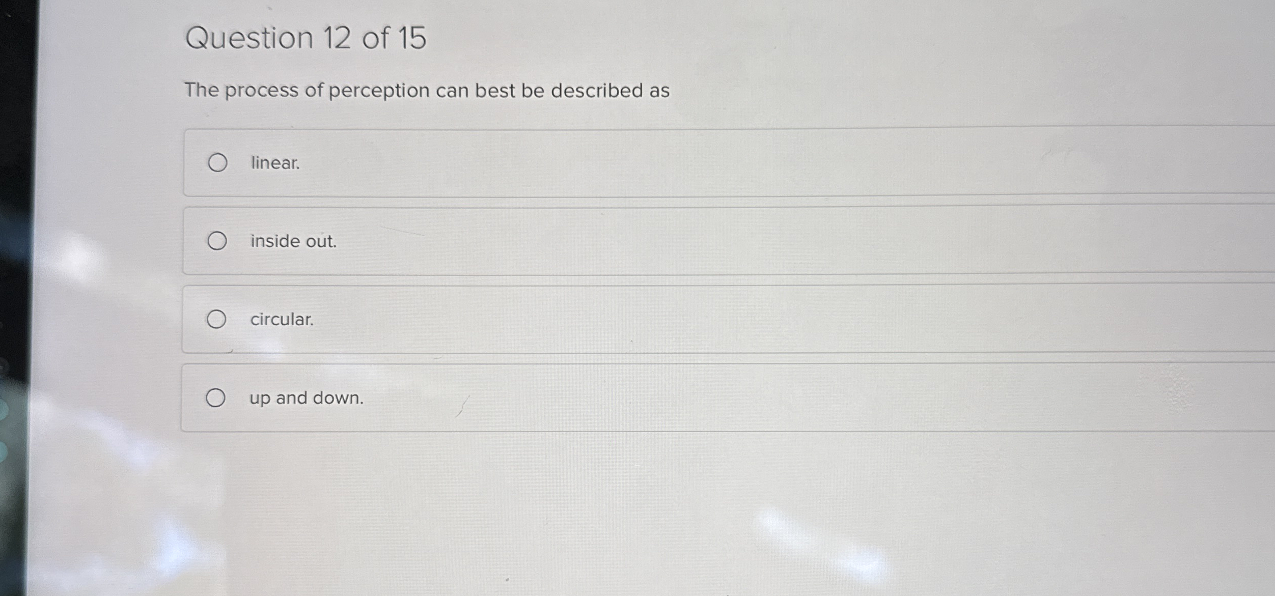 Solved Question 12 ﻿of 15The process of perception can best | Chegg.com