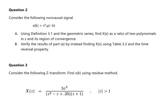 Solved Question 2 Consider the following noncausal signal. | Chegg.com
