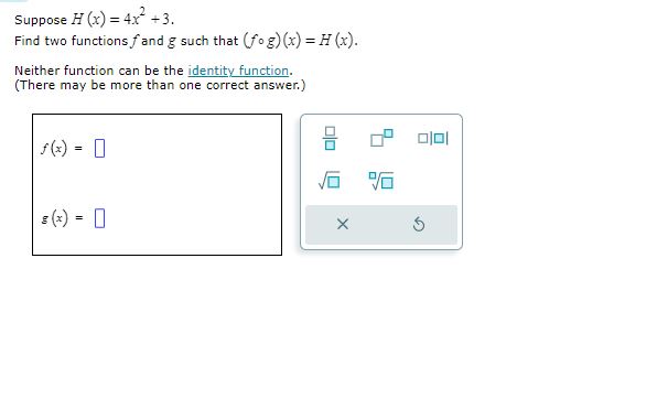 Suppose H(x)=4x2+3.Find two functions f ﻿and g ﻿such | Chegg.com