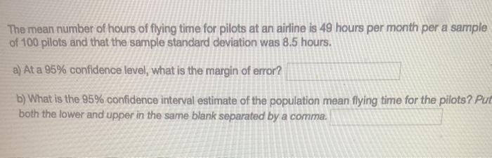 Solved The mean number of hours of flying time for pilots at | Chegg.com