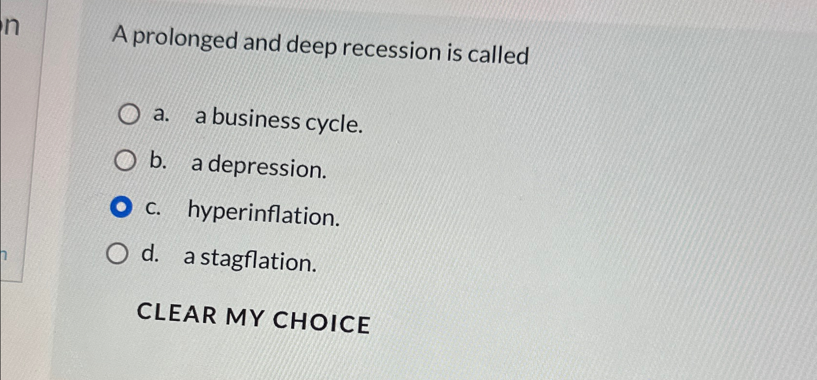 Solved A prolonged and deep recession is calleda. ﻿a | Chegg.com