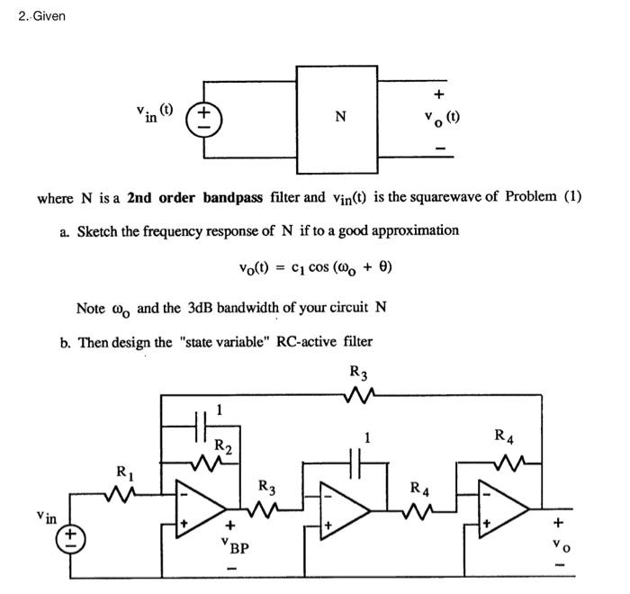 Solved 2 Given Where N Is A 2nd Order Bandpass Filter And