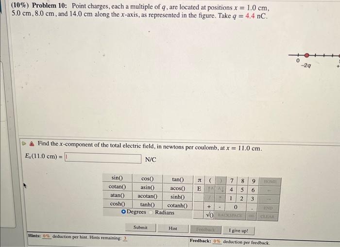 Solved (10\%) Problem 10: Point charges, each a multiple of | Chegg.com