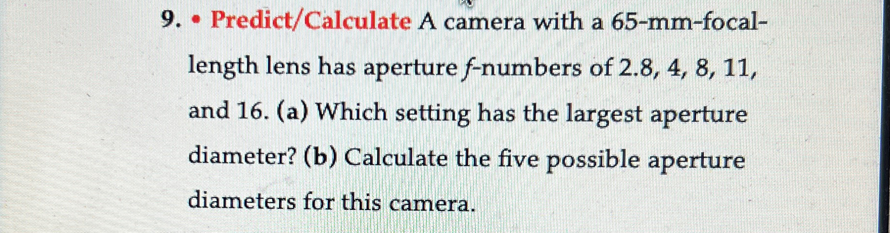 Solved Predict/Calculate A camera with a 65-mm-focallength | Chegg.com