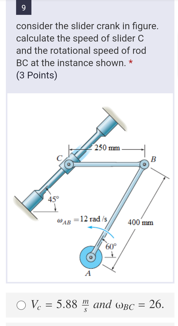 Solved 9 consider the slider crank in figure. calculate the | Chegg.com