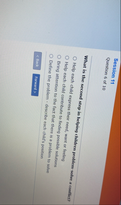 [Solved]: Session 11 Question 6 of 10 What is the second ste