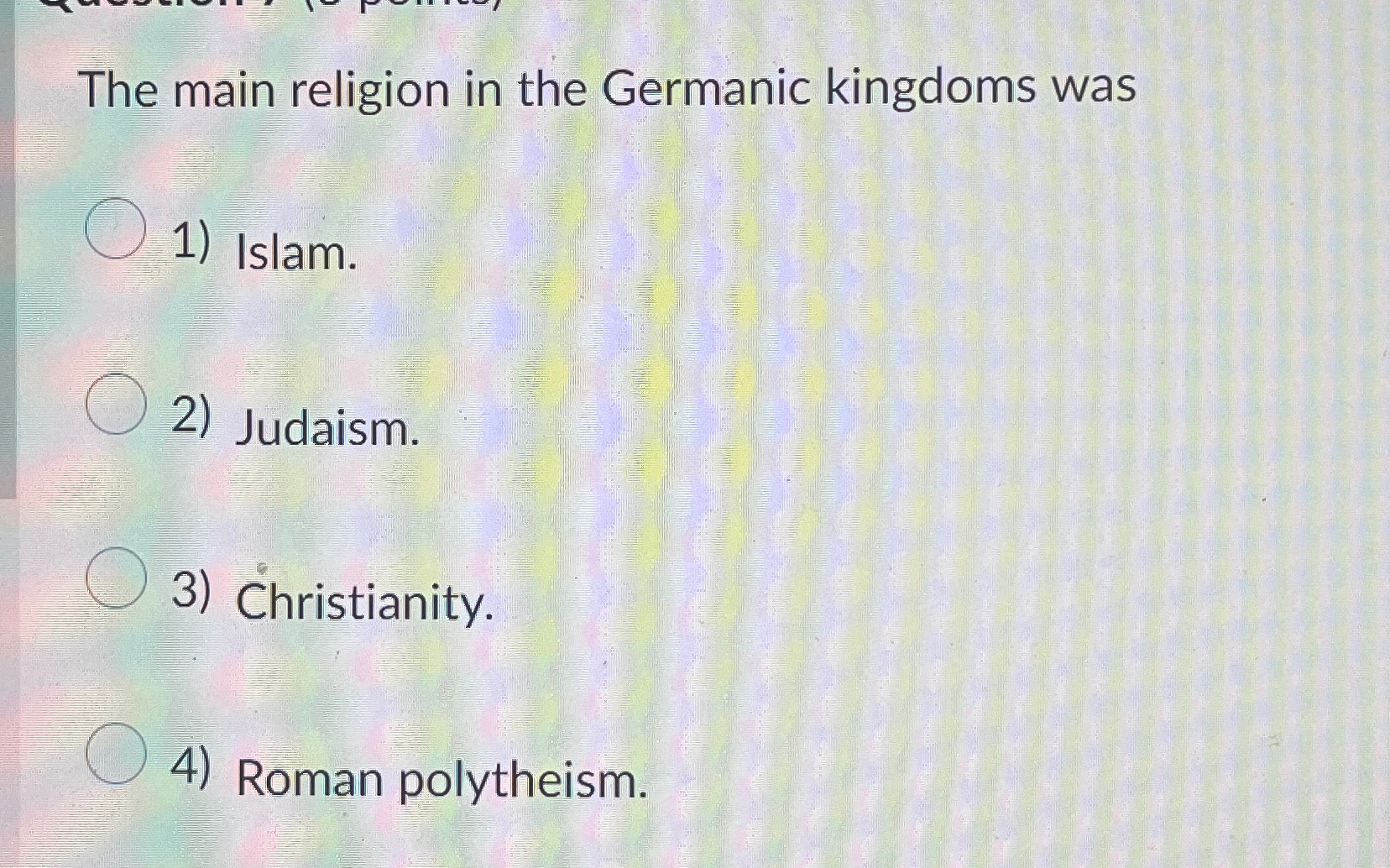 Solved The main religion in the Germanic kingdoms | Chegg.com