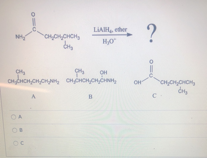 Solved LiAlH4, ether NH2 CH2CH2CHCH3 H30 CH2 CH3 H3 OH | Chegg.com
