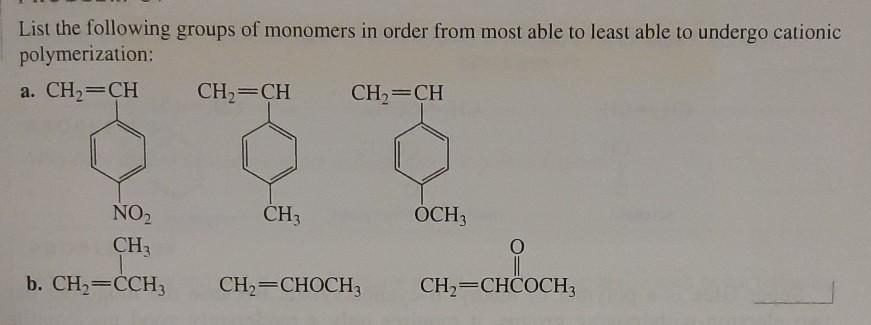 Solved List the following groups of monomers in order from | Chegg.com