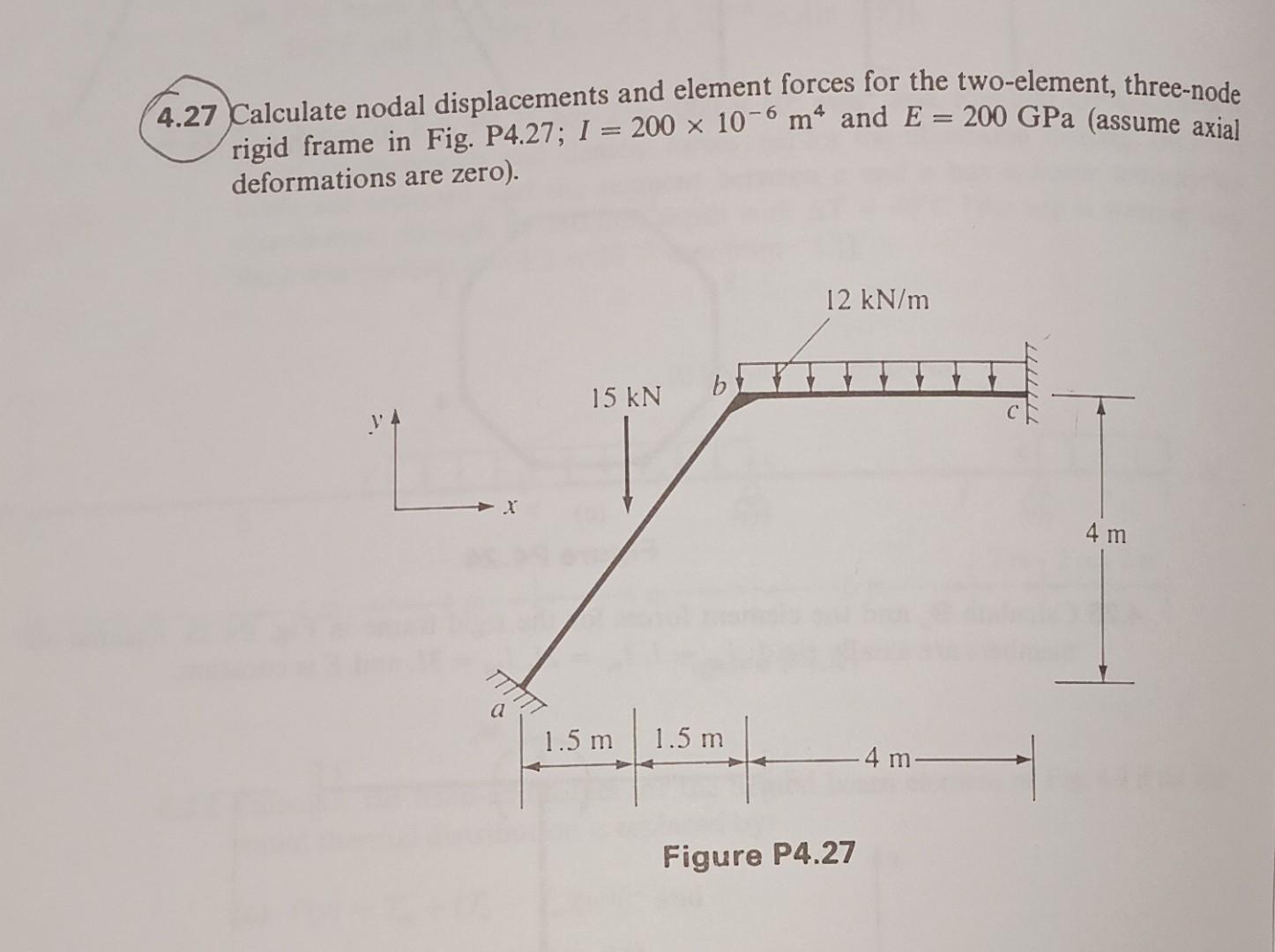 Solved 4.27 Calculate nodal displacements and element forces | Chegg.com