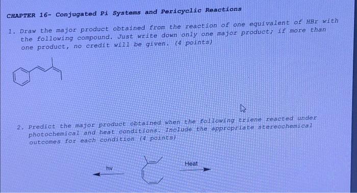 Solved CHAPTER 16- Conjugated Pi Systems and Pericyclic | Chegg.com