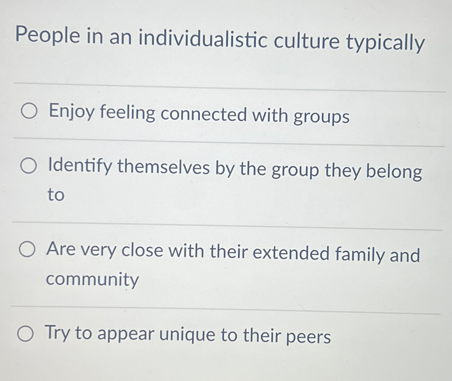 Solved People in an individualistic culture typicallyEnjoy | Chegg.com