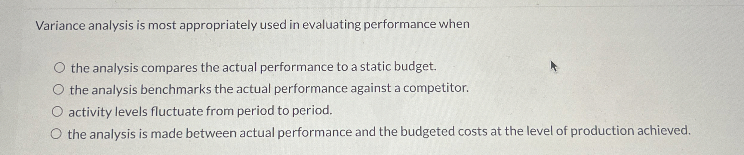 Solved AnswerVariance analysis is most appropriately used in | Chegg.com