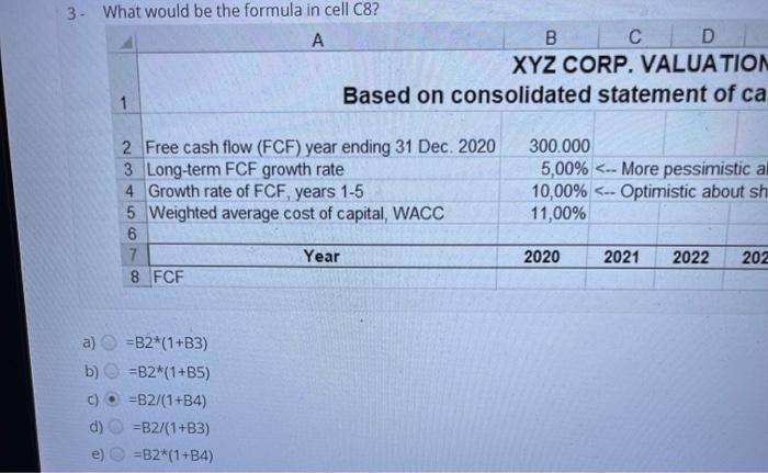 Solved 3. What would be the formula in cell C8? a) | Chegg.com