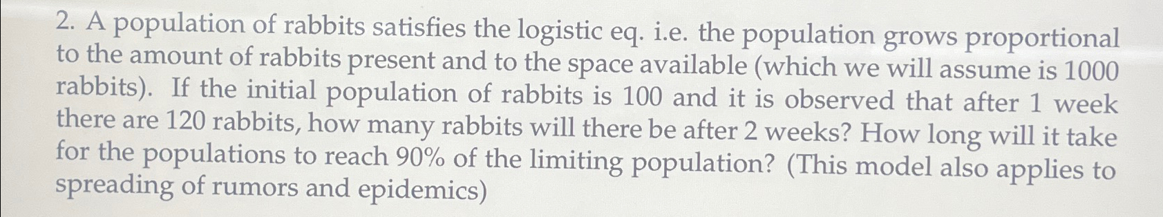Solved A population of rabbits satisfies the logistic eq. | Chegg.com