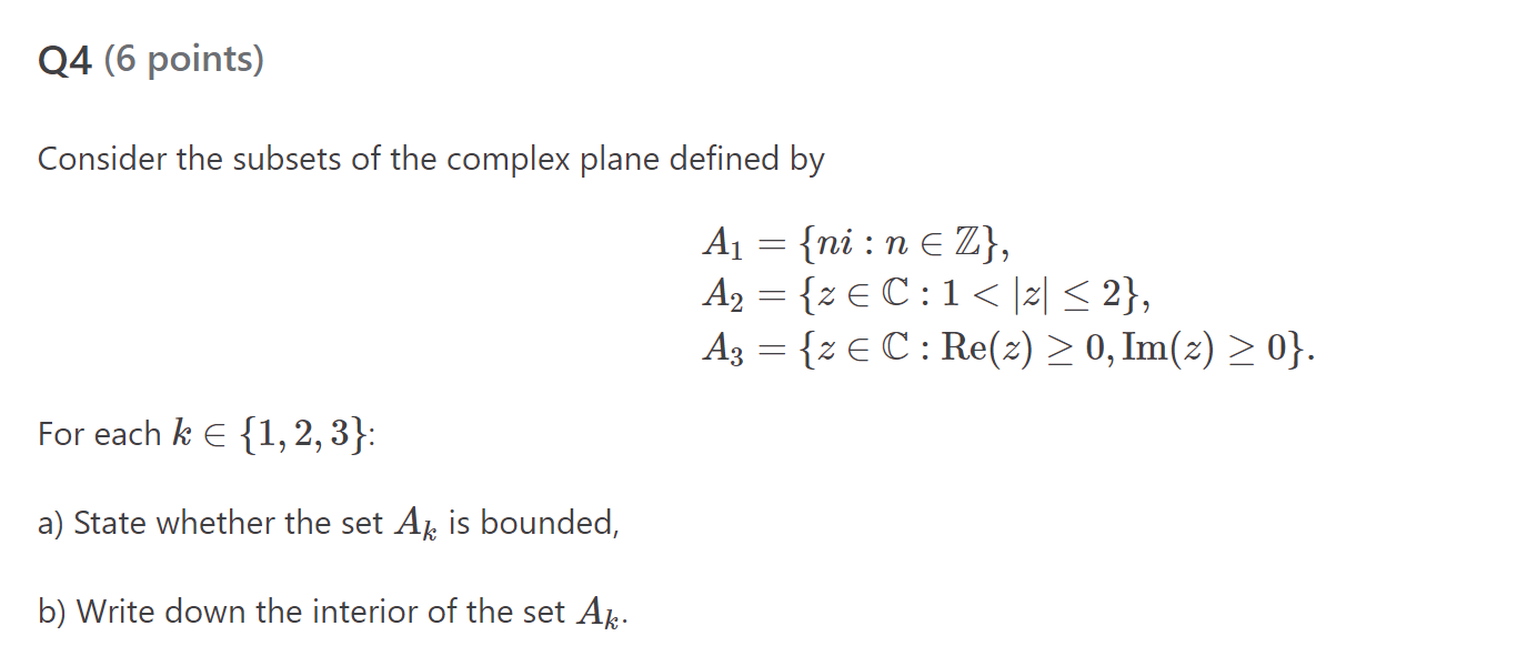 Solved Q4 (6 ﻿points)Consider the subsets of the complex | Chegg.com