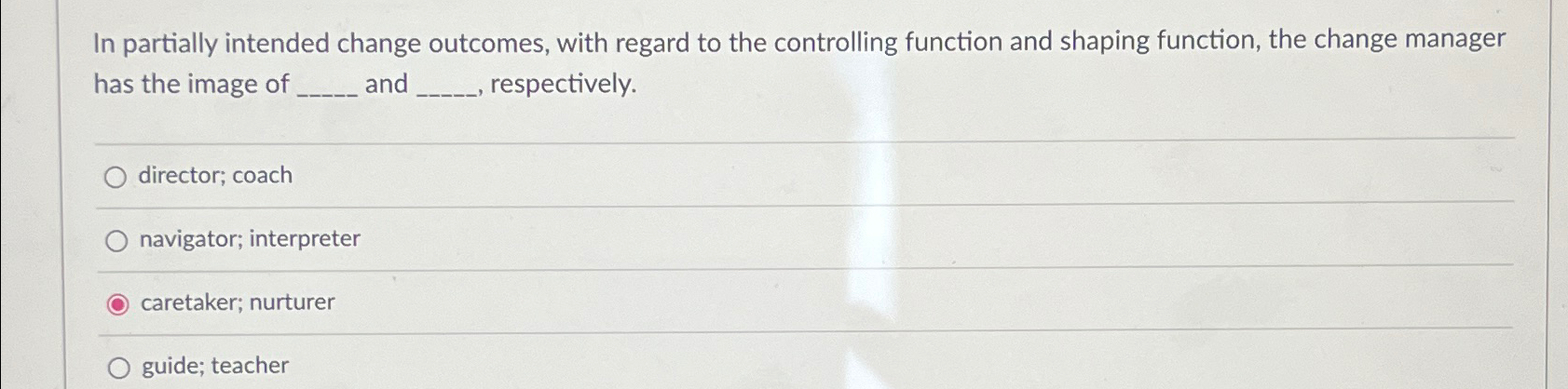 Solved In partially intended change outcomes, with regard to | Chegg.com