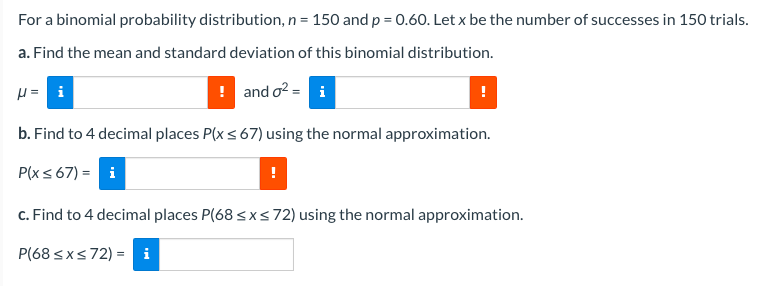 Solved For a binomial probability distribution, n=150 ﻿and | Chegg.com