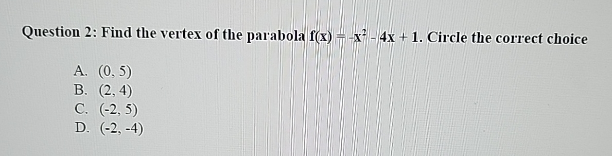 Solved Question 2: Find the vertex of the parabola | Chegg.com