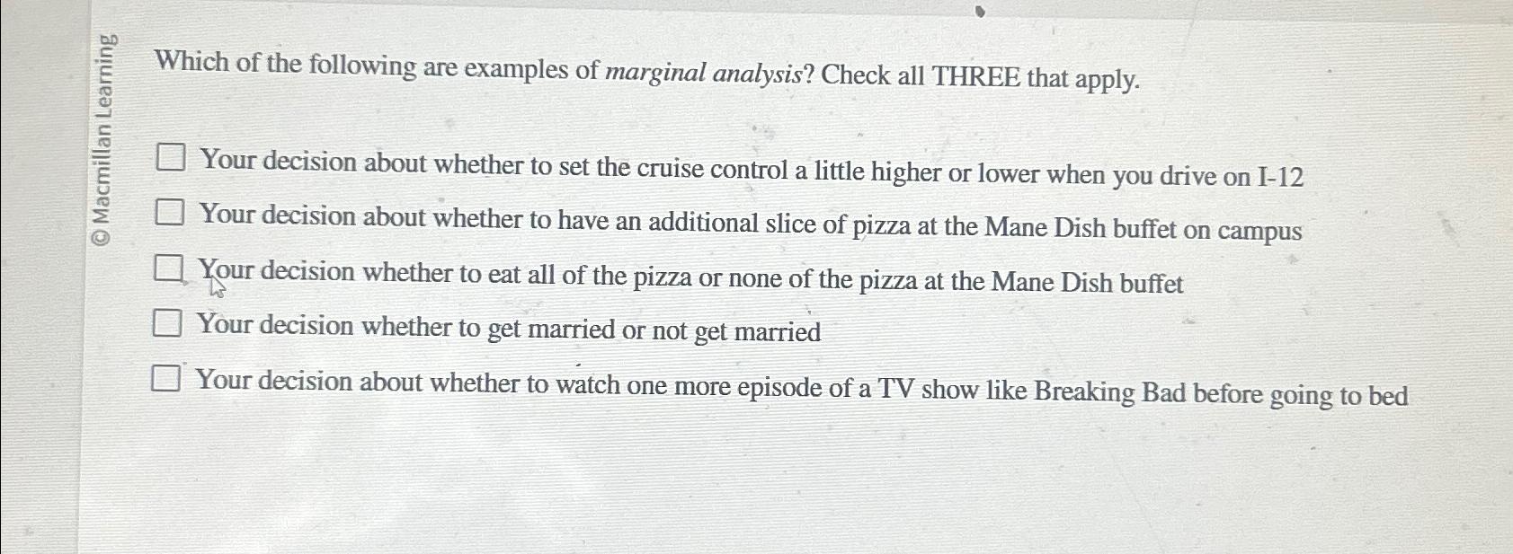 Solved Which of the following are examples of marginal | Chegg.com