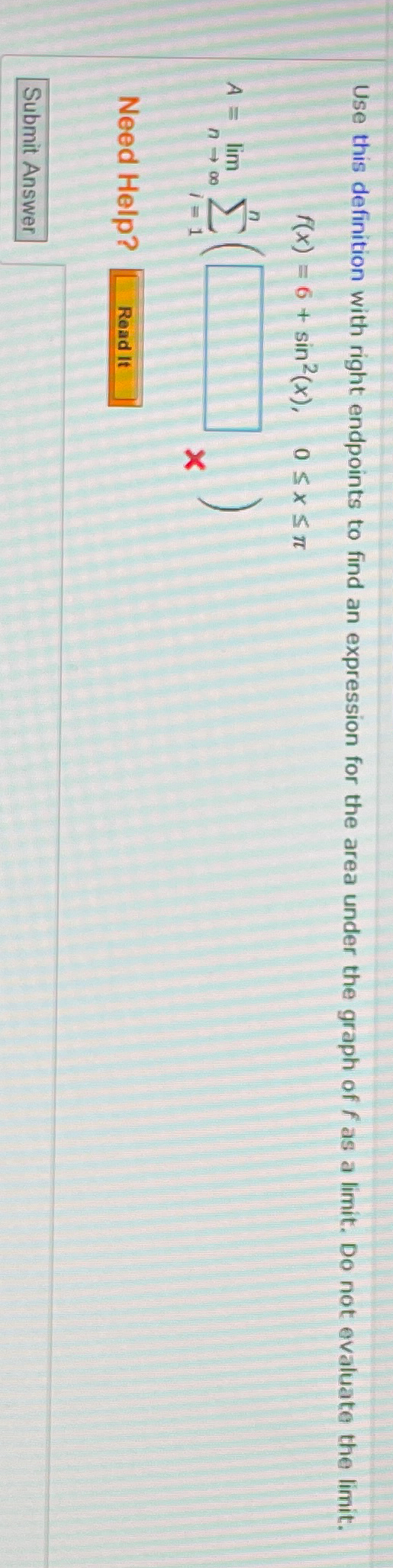Solved Use this definition with right endpoints to find an | Chegg.com