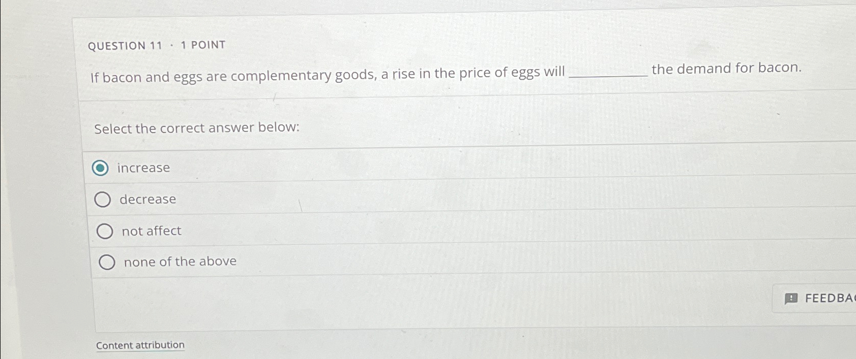 Solved QUESTION 11 * 1 ﻿POINTIf bacon and eggs are | Chegg.com