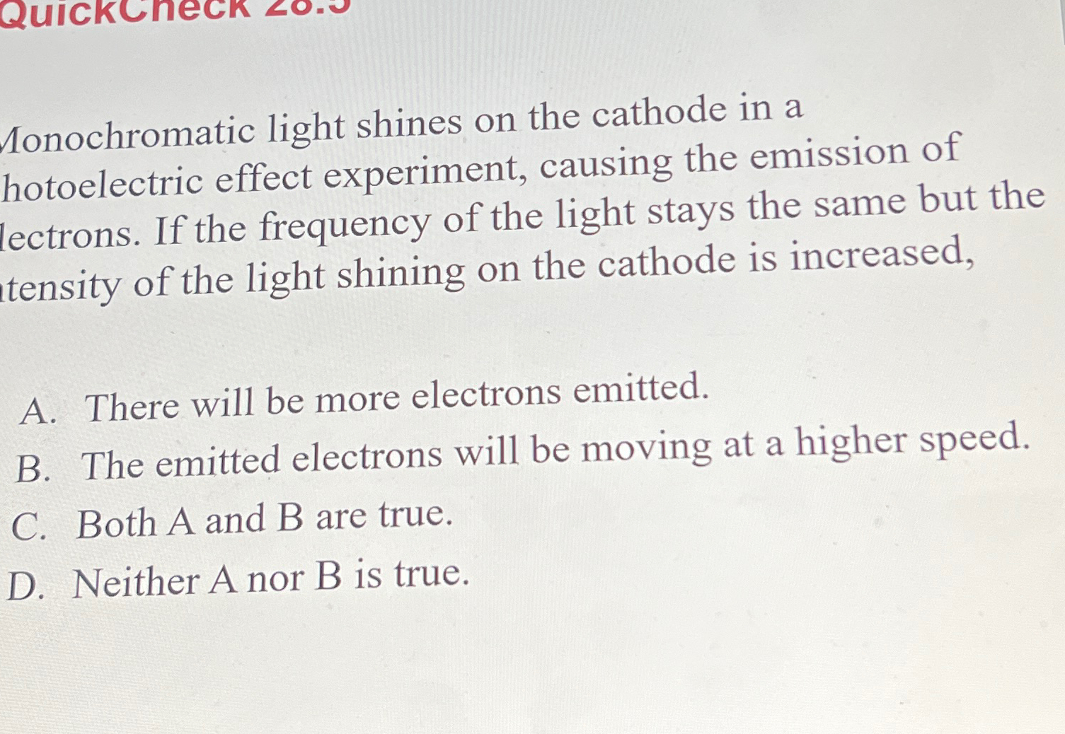 Solved Monochromatic light shines on the cathode in a | Chegg.com