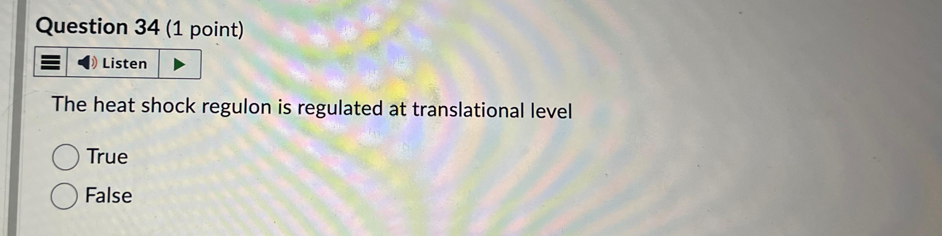 Solved Question 34 (1 ﻿point)ListenThe heat shock regulon is | Chegg.com