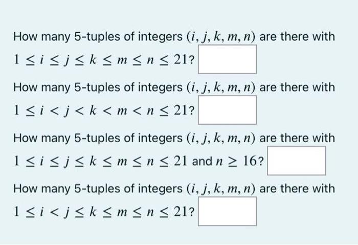Solved How many 5-tuples of integers (i, j, k, m, n) are | Chegg.com