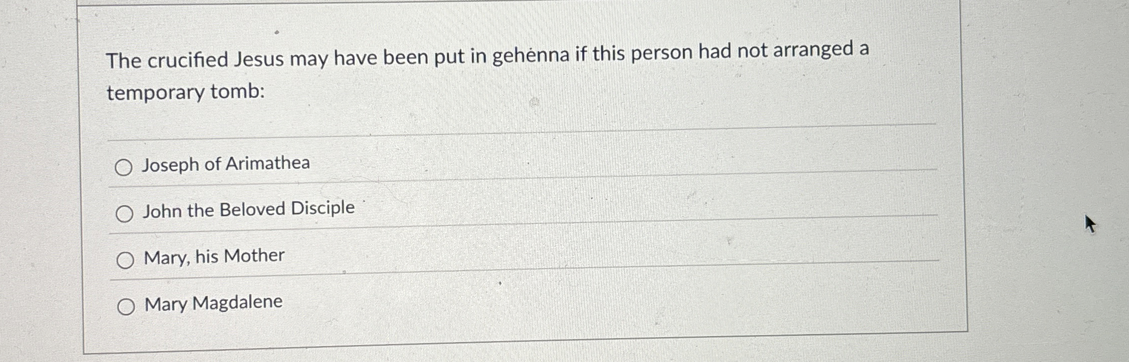 Solved The crucified Jesus may have been put in gehenna if | Chegg.com