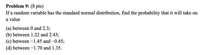 Solved Problem 9: (8 pts) If a random variable has the | Chegg.com