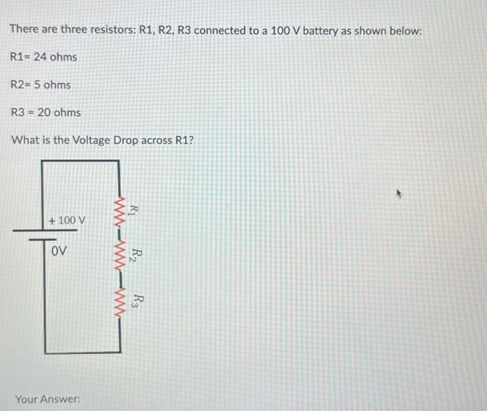 Solved There are three resistors: R1, R2, R3 connected to a | Chegg.com