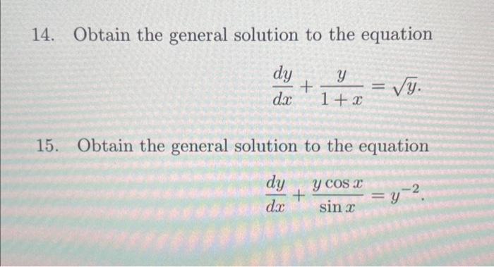 Solved 14. Obtain the general solution to the equation | Chegg.com