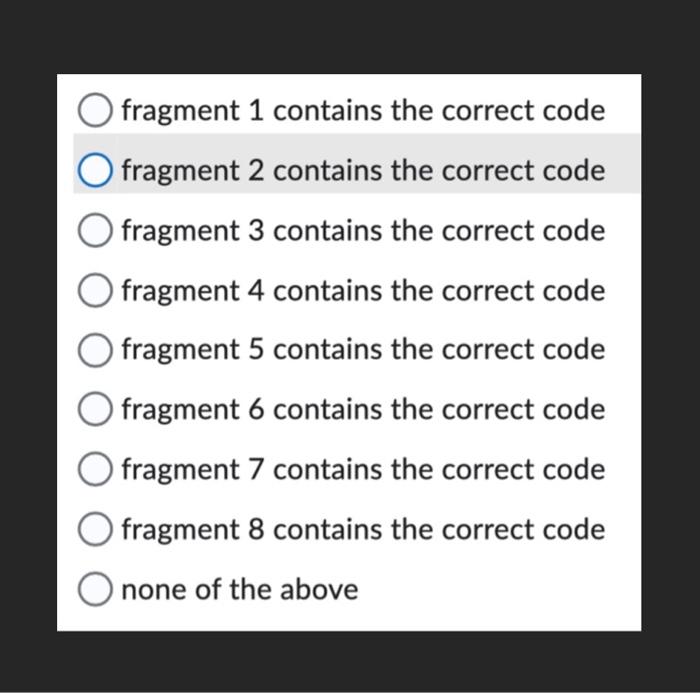 Solved Consider the code fragments above. Which of these | Chegg.com