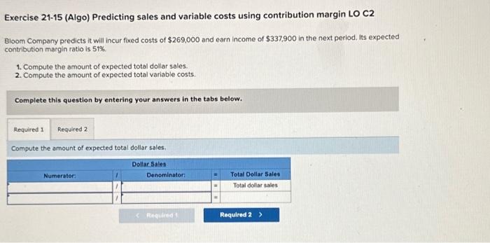 Solved Exercise 21-15 (Algo) Predicting sales and variable | Chegg.com
