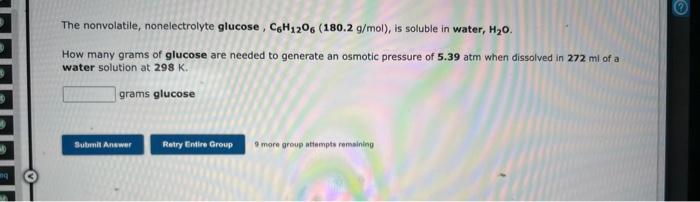 Solved The nonvolatile, nonelectrolyte glucose, | Chegg.com