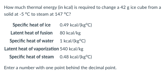 Solved How much thermal energy (in kcal) ﻿is required to | Chegg.com