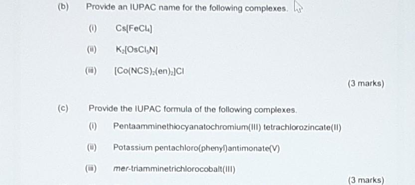 Solved (b) Provide an IUPAC name for the following | Chegg.com