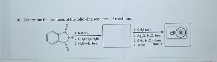 Solved 16. Determine the products of the following sequence | Chegg.com