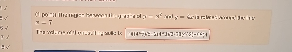 Solved (1 ﻿point) ﻿The region between the graphs of y=x2 | Chegg.com
