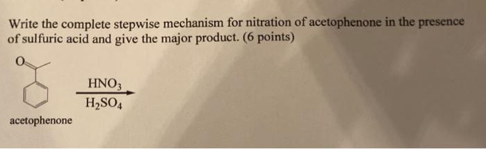 Solved Write the complete stepwise mechanism for nitration | Chegg.com