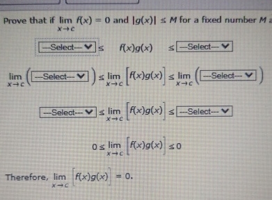 Solved Prove that if limx→cf(x)=0 ﻿and |g(x)|≤M ﻿for a fixed | Chegg.com