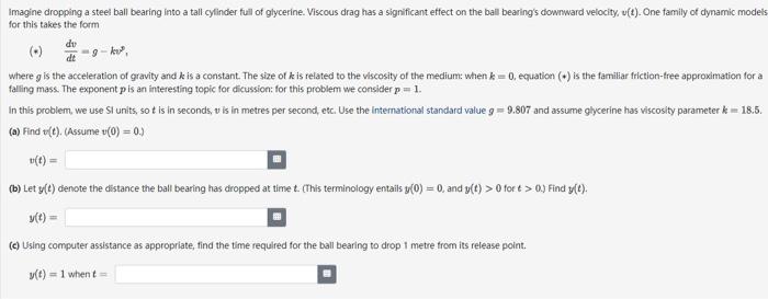 Solved Imagine dropping a steel ball bearing into a tall | Chegg.com