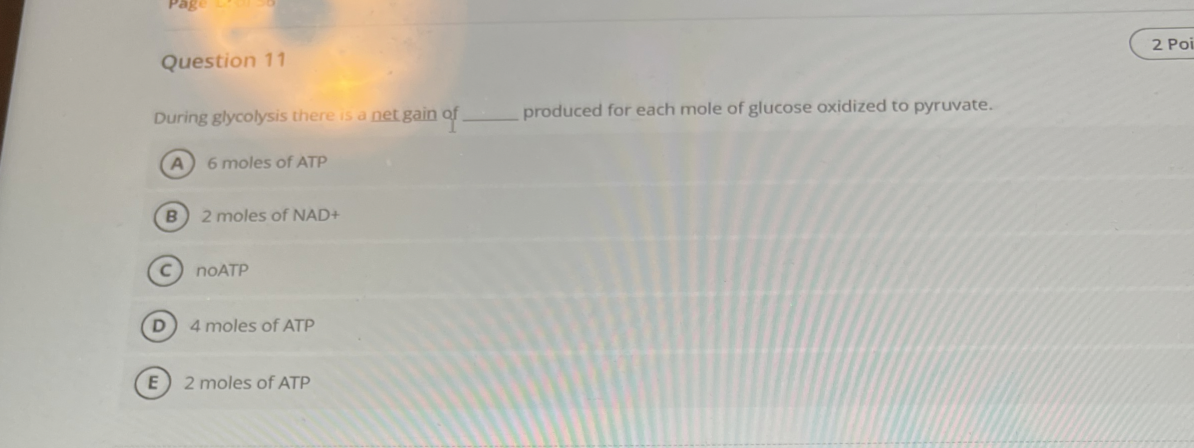 Solved Question 11During glycolysis there is a net gain of | Chegg.com