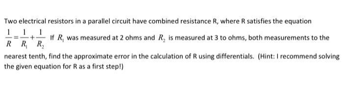Solved Two electrical resistors in a parallel circuit have | Chegg.com
