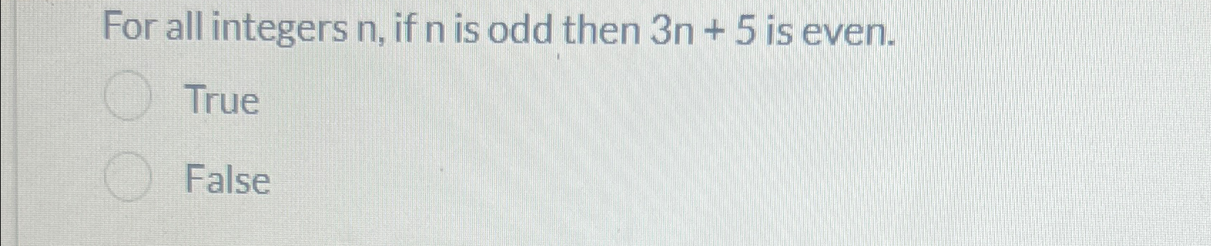 Solved For all integers n, ﻿if n ﻿is odd then 3n+5 ﻿is | Chegg.com