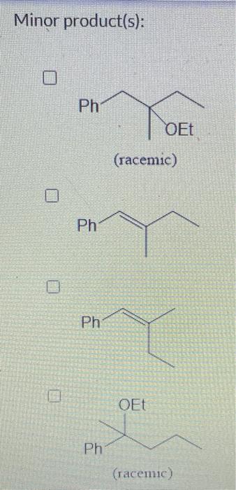 Solved Minor product(s): (racemic)Major product(s): | Chegg.com