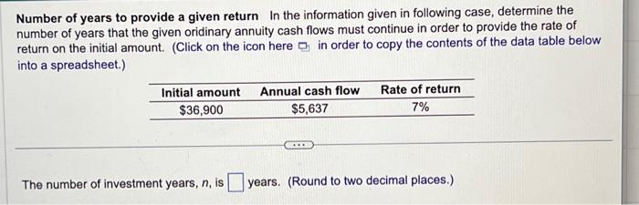 Solved Number of years to provide a given return In the | Chegg.com