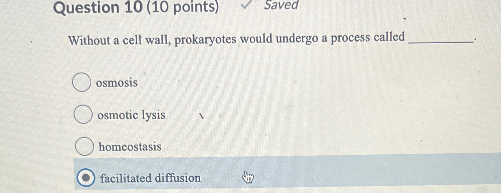 Solved Question 10 (10 ﻿points)SavedWithout a cell wall, | Chegg.com
