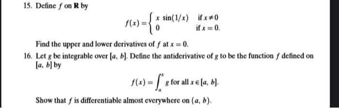 Solved 15. Define f on R by f(x)={xsin(1/x)0 if x =0 if x=0 | Chegg.com